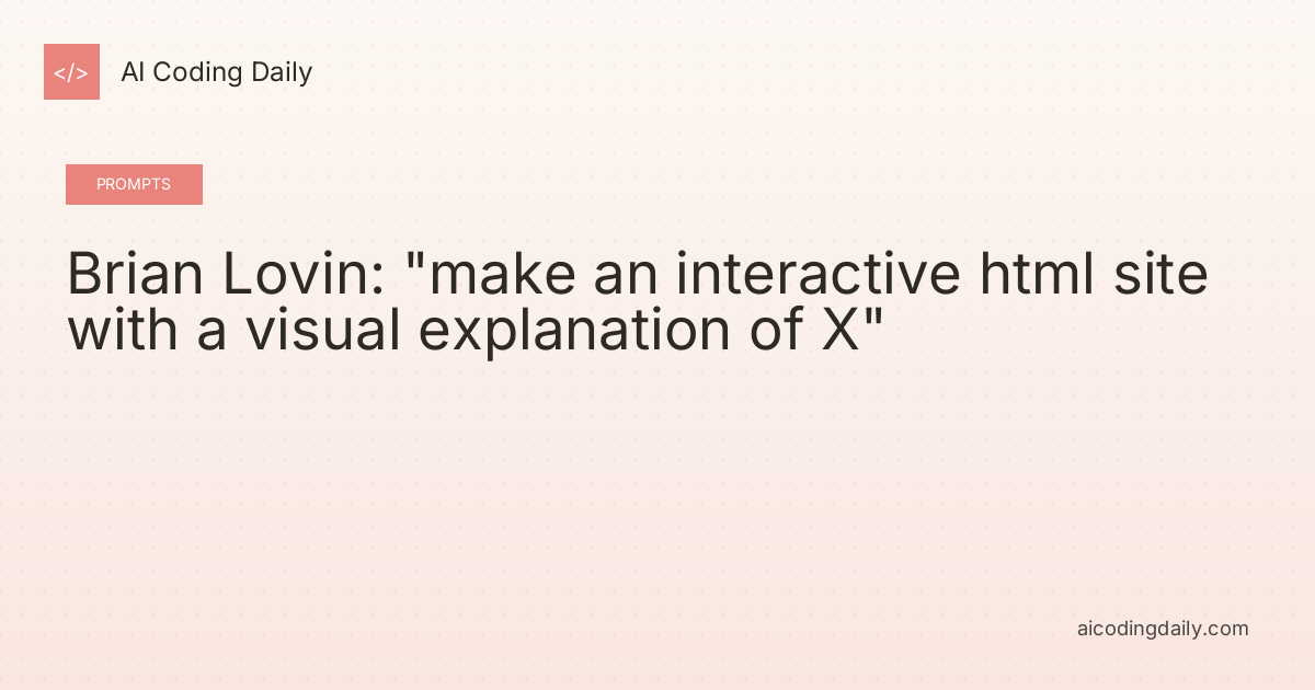 Brian Lovin: "make an interactive html site with a visual explanation ...